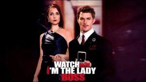 How To Watch: I’m the Lady Boss - Rusalo